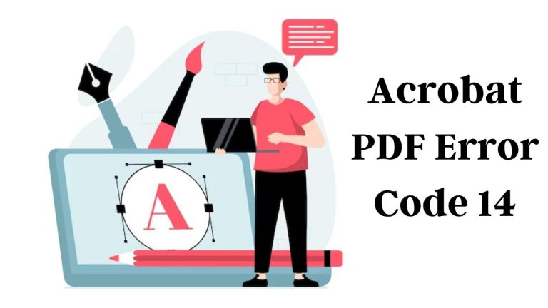 How To Fix Acrobat PDF Error Code 14 - Easy Guide